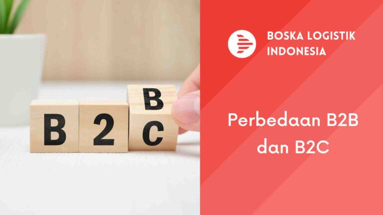 Perbedaan B2B dan B2C: Mengenal Lebih Jauh | Boska Logistik - Jasa Ekspedisi Jakarta Cargo Murah ...